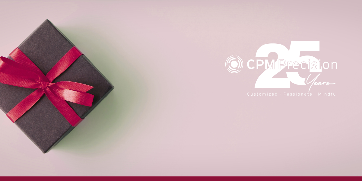 CPM Precision celebrates 25 years in medical technology